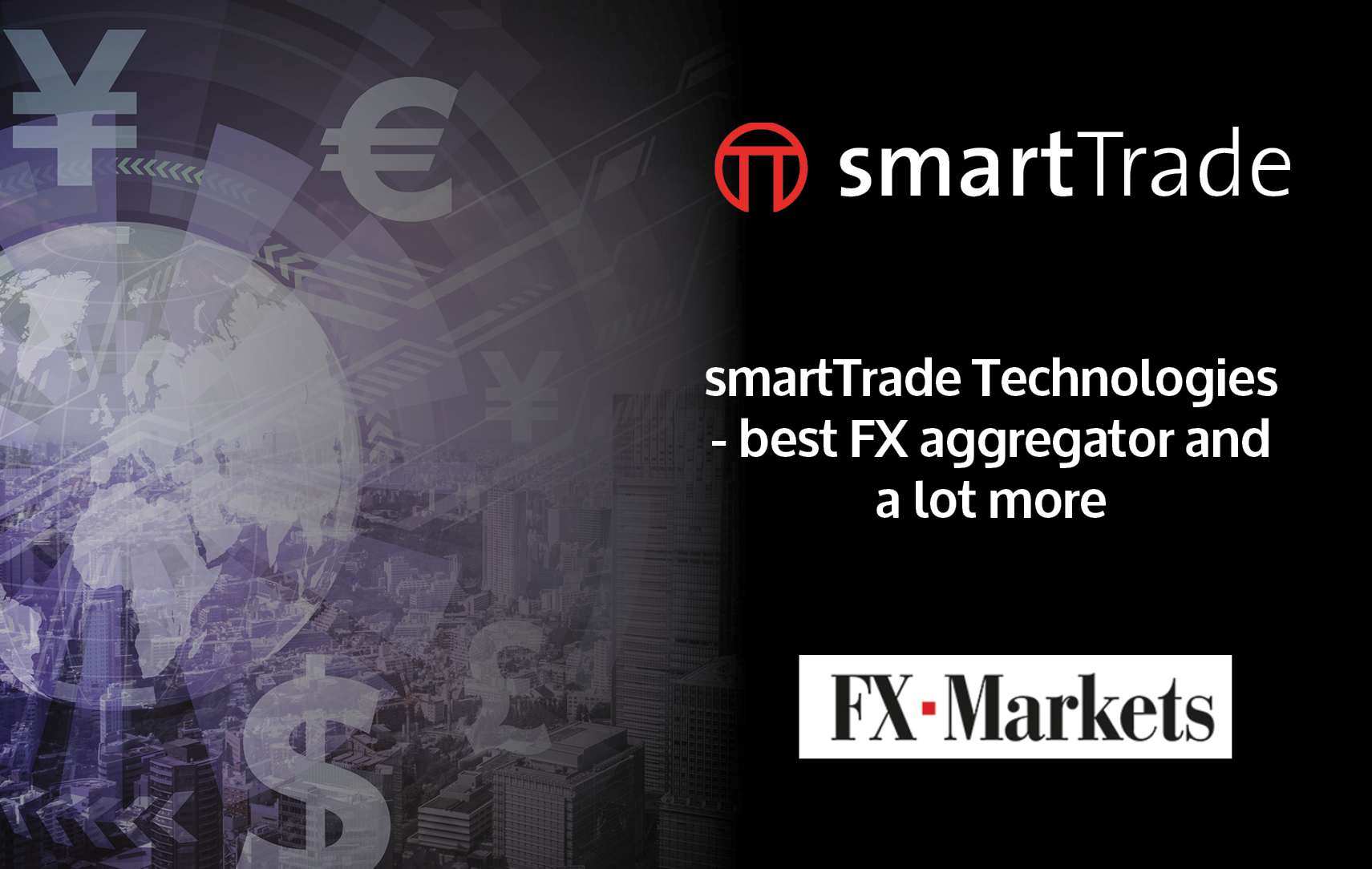 smartTrade Technologies - best FX aggregator and a lot more - smartTrade